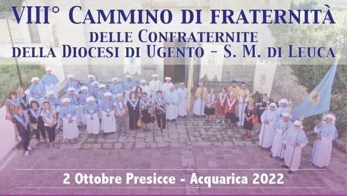 Da Acquarica a Presicce, parte l’ “VIII Cammino di Fraternità delle ...